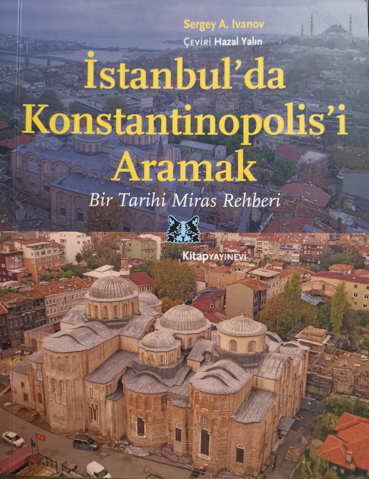 Her Anlamda Kalın Bir İstanbul Kitabı - Geziyoruz; öğreniyoruz ve ...